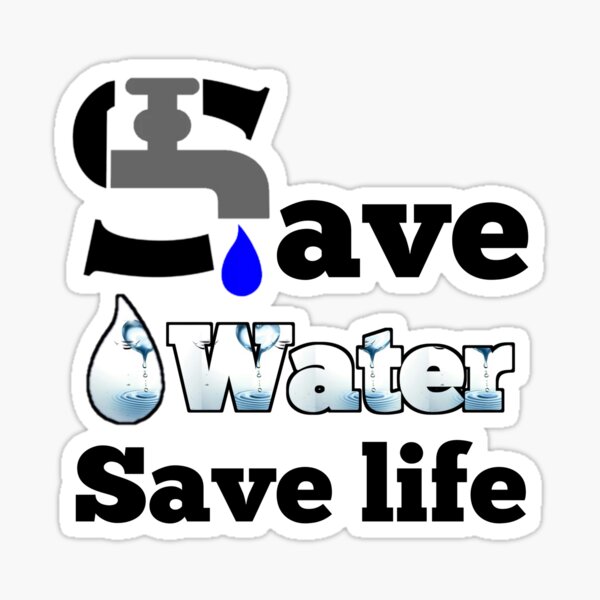 "Save water save life" Sticker for Sale by vbhore99 | Redbubble