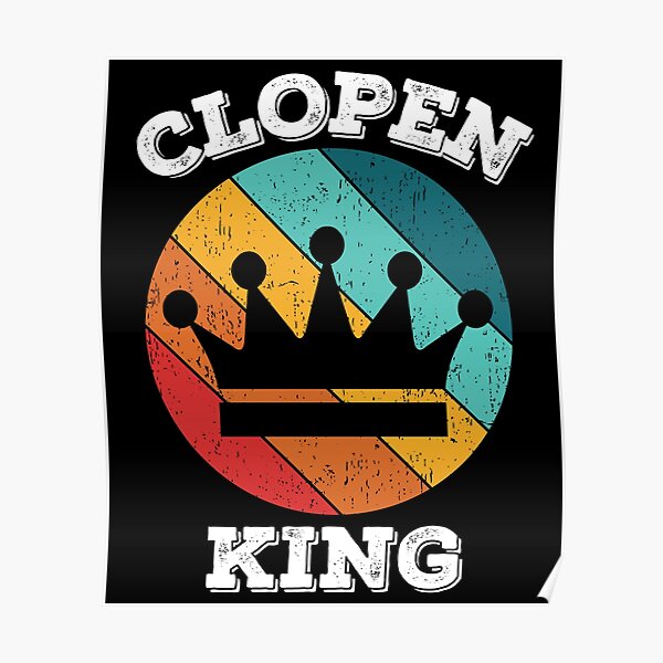 "Funny Retail and Restaurant Sayings Clopen King Work Shift" Poster by ...