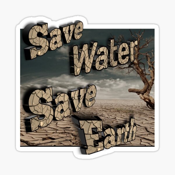 "Save water save earth" Sticker by vbhore99 | Redbubble