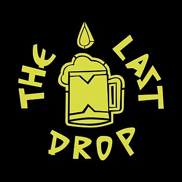 "The Last Drop (Thematic Neon Green- Black BG)" Sticker for Sale by ...