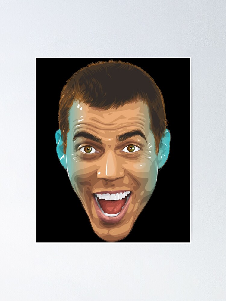 "Steve O " Poster for Sale by FroziElex | Redbubble
