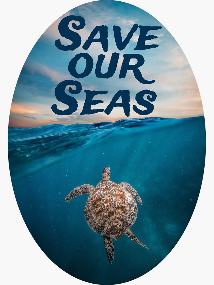 "Save our Seas" Sticker for Sale by PlantHeaven | Redbubble