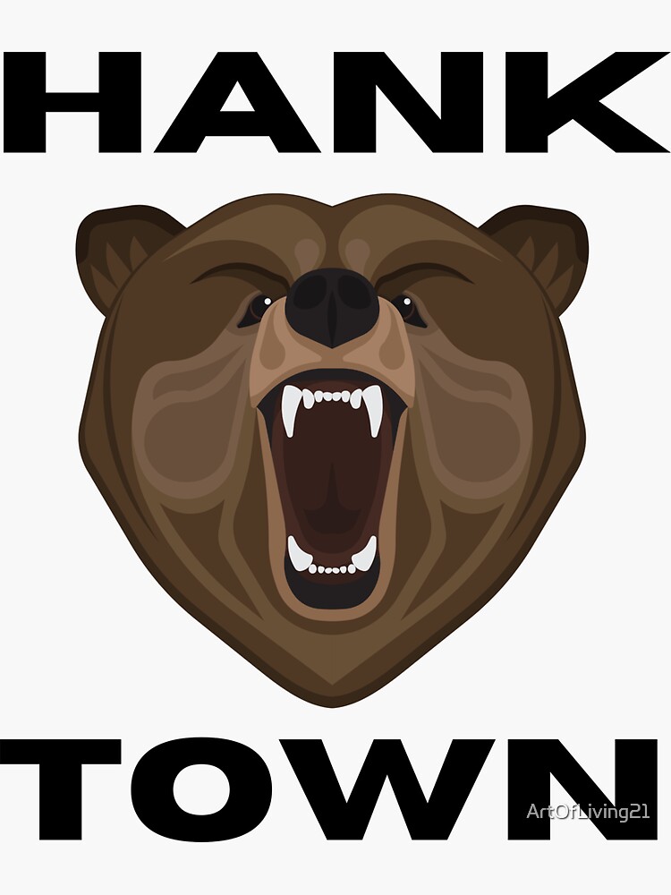 "Hank Town | Hank The Tank Tshirt | Hank The Bear Shirt | Hank The Tank ...