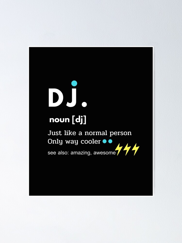 "DJ definition T-Shirt" Poster for Sale by Lanna999 | Redbubble
