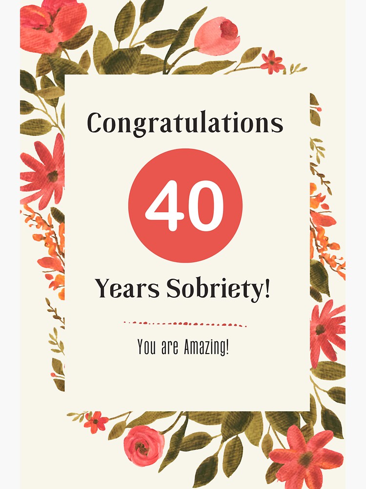 "Sobriety Birthday - 40 years" Sticker by superbling | Redbubble