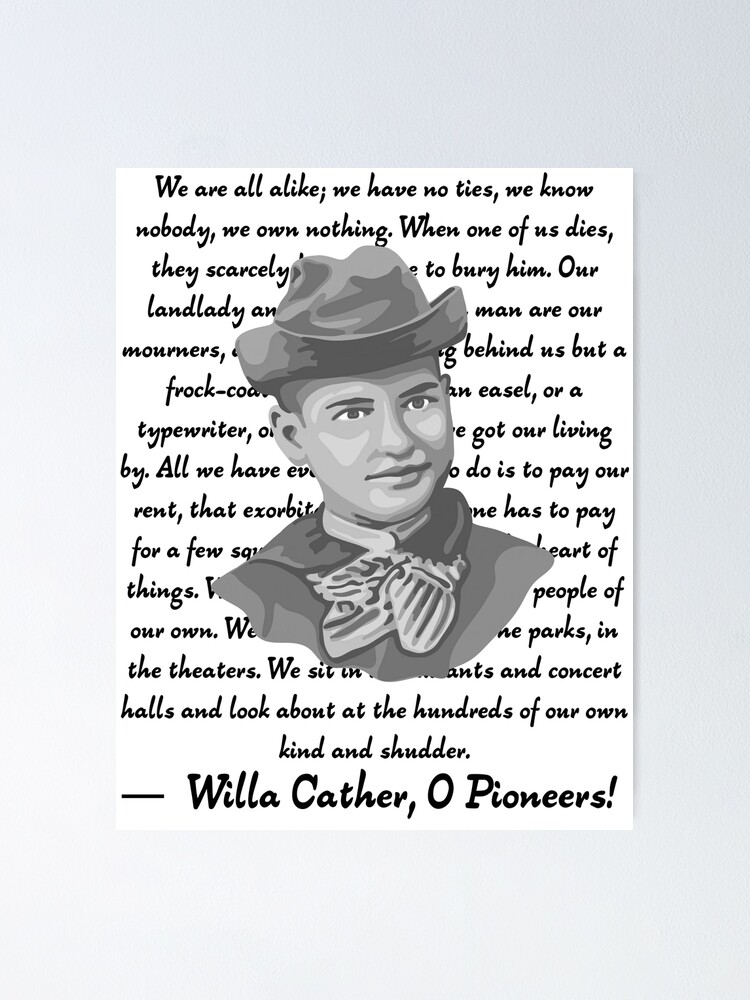 "Willa Cather Portrait and Quote" Poster for Sale by unhingedheather ...