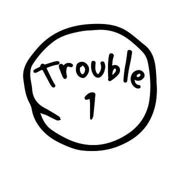 "Trouble 1 and Trouble 2 T-shirt" Kids T-Shirt for Sale by S. Designer ...