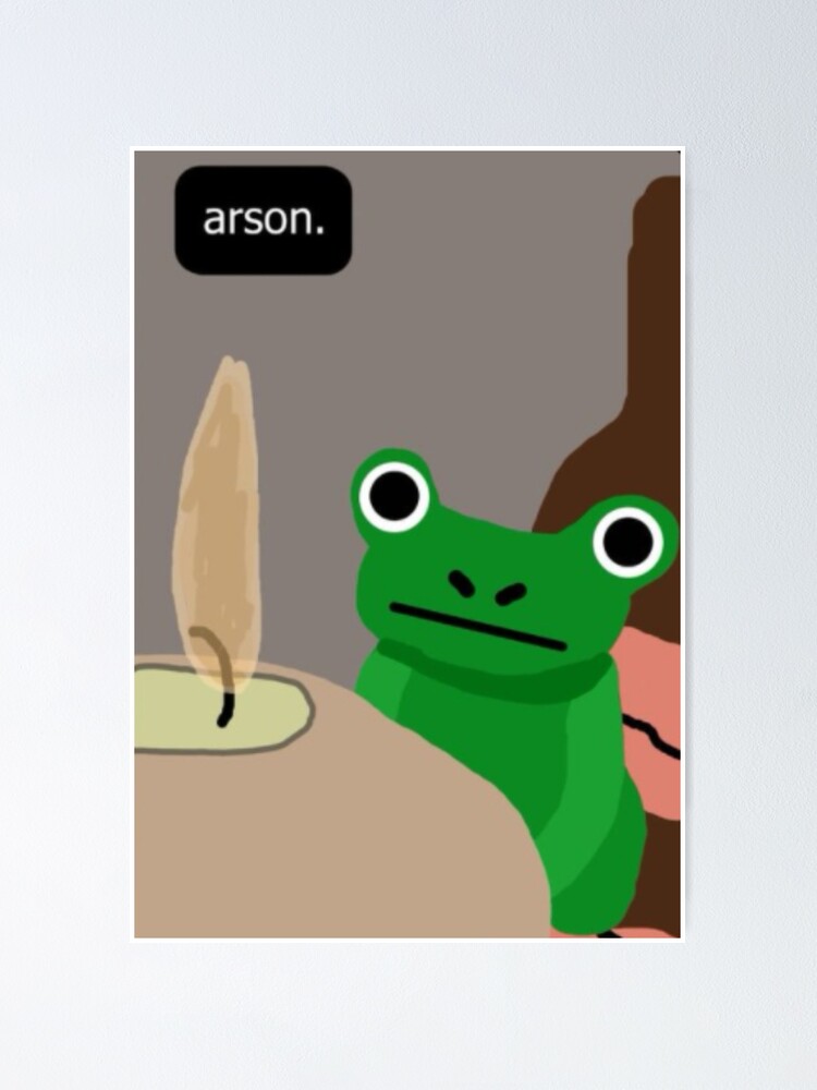 "Arson frog cartoon" Poster for Sale by Bbodi | Redbubble