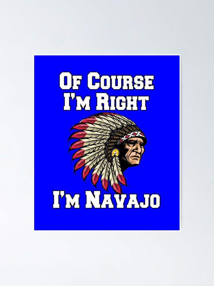 "Navajo Heritage Navajo Indian Pride Navajo Nation " Poster for Sale by ...