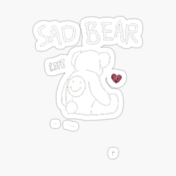 "Sad Bear" Sticker for Sale by Toxic-shop | Redbubble