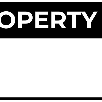 "Property of Sticker Black | Misbranded" Sticker for Sale by Misbranded ...