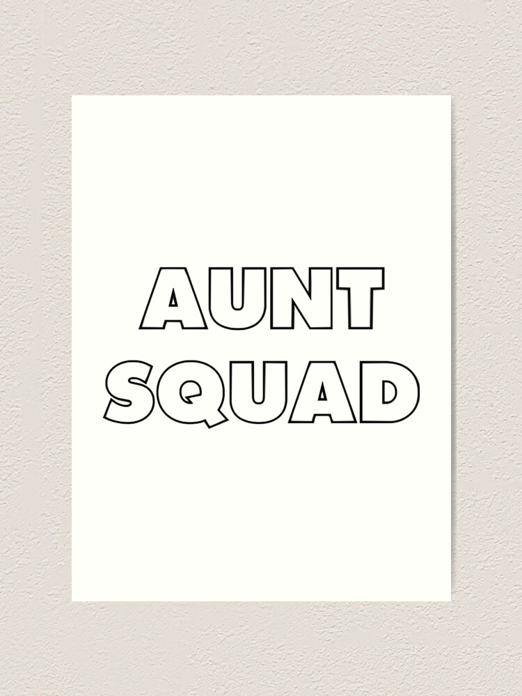"Proud Aunts Auntie Aunt Squad Family Aunt And Uncle's Day Black ...