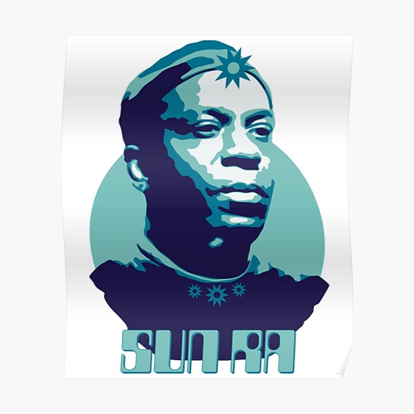 "Sun Ra" Poster for Sale by zumamazu | Redbubble