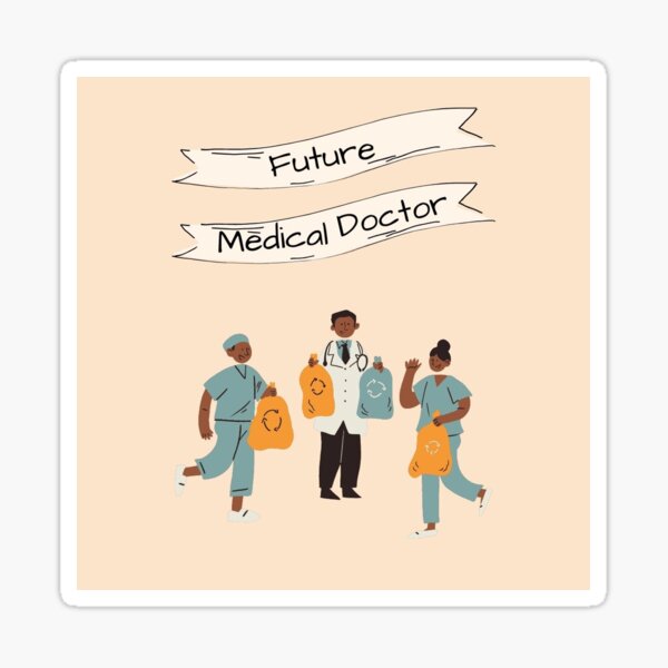 "Future Medical Doctor" Sticker for Sale by Twin2too | Redbubble