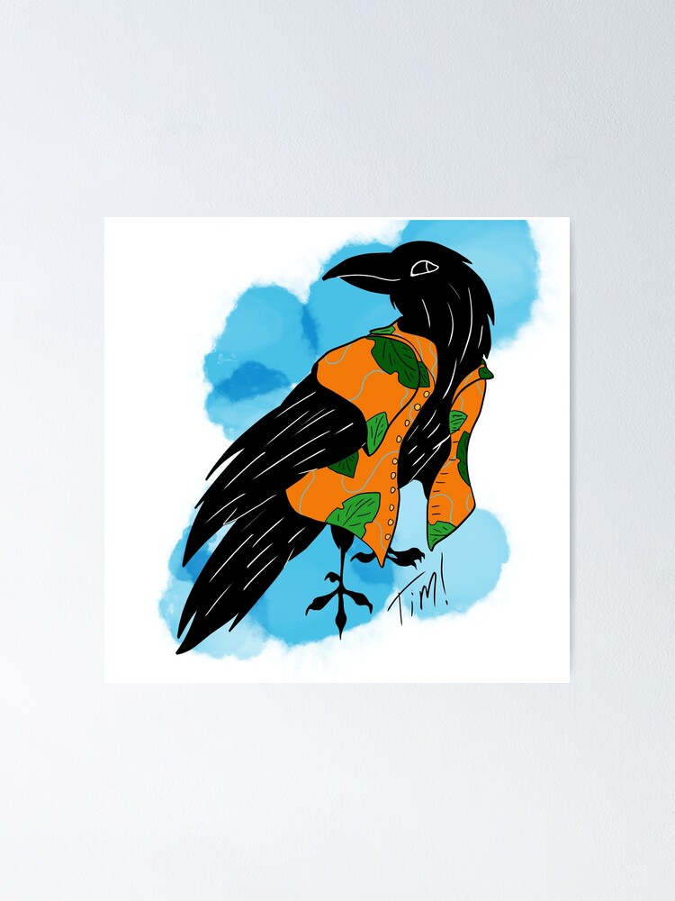 "Tim the Crow" Poster for Sale by hlfbld-skeleton | Redbubble