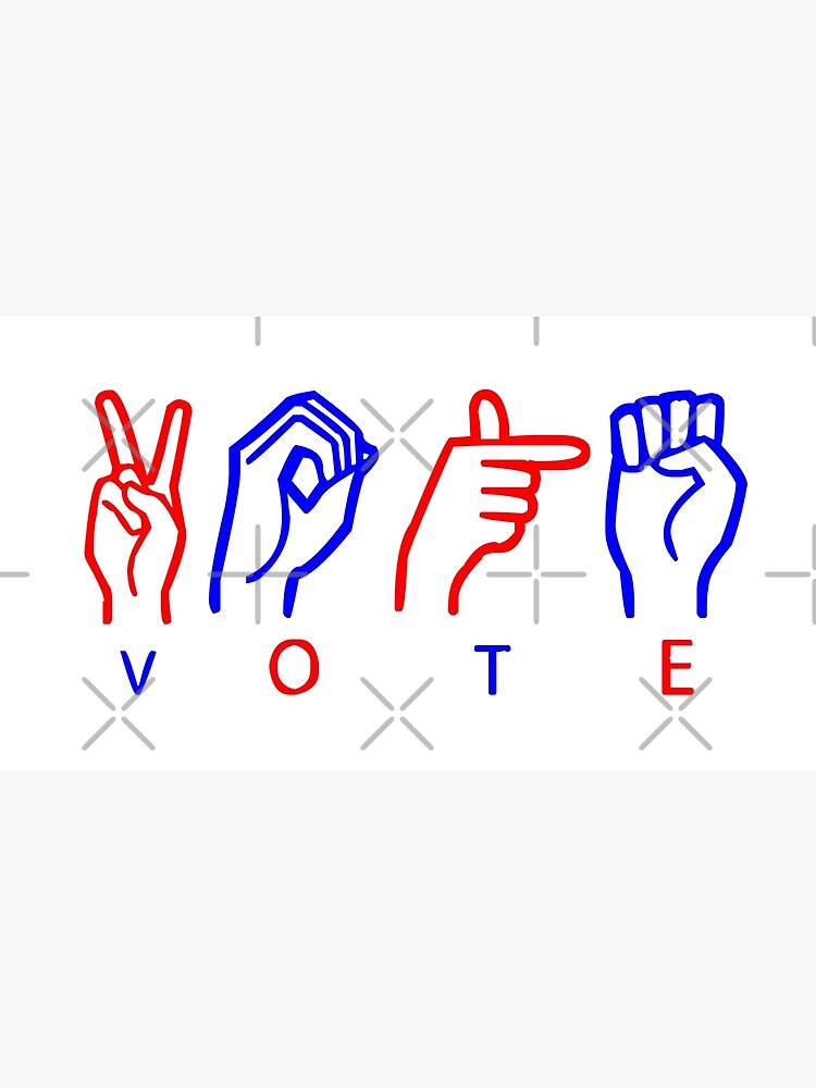 "Vote In American Sign Language" Poster by Pop-Pop-P-Pow | Redbubble