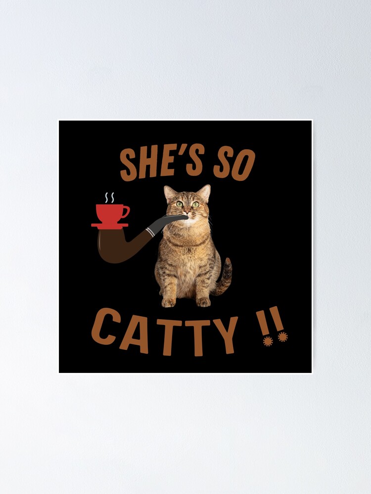 "She's So Catty!! (in black) | Smoking Cat | Cat Cigar | Funny Cat ...