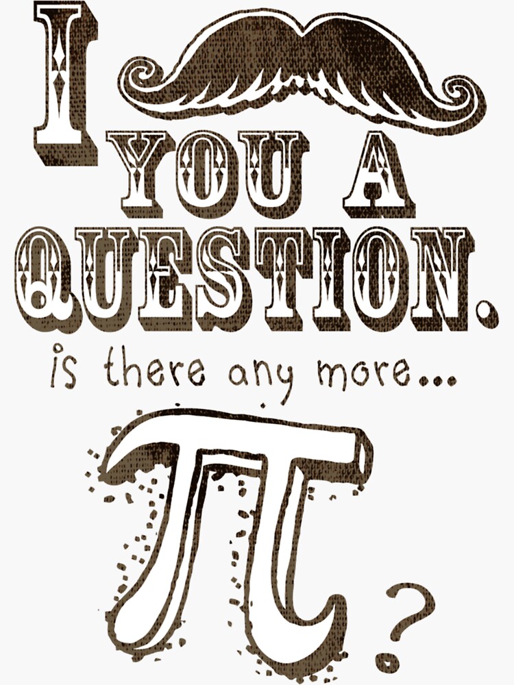 "Funny Mustache Pi Day Question, Pi Day 2022 Gifts,Pi day 2022 Fun Pi ...