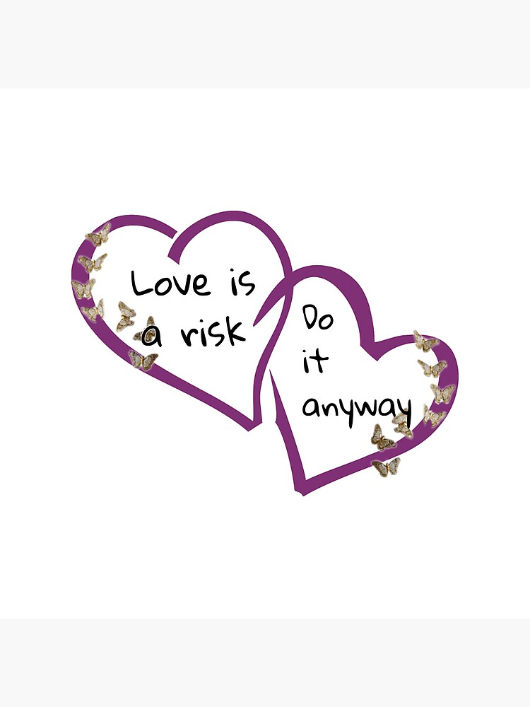 "Heart love butterflies Love is a risk do it anyway design aesthetic ...