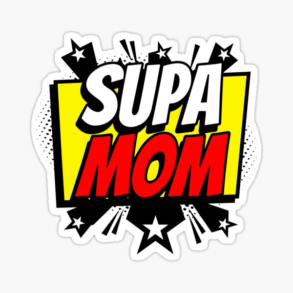"Supa Mom" Sticker by MisterSquid | Redbubble