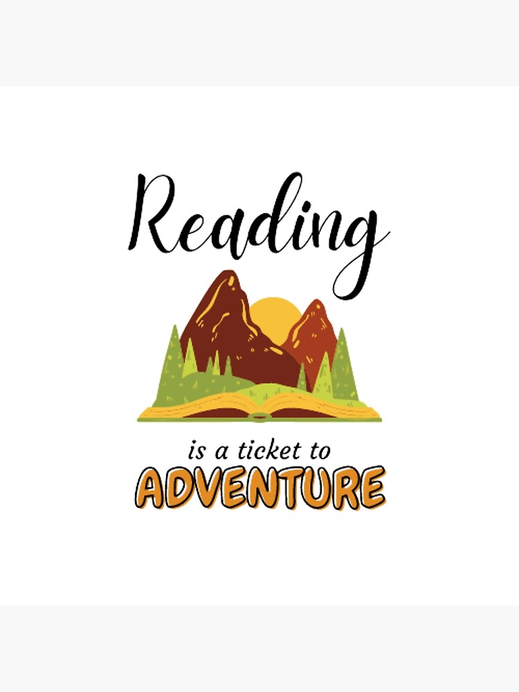 "Reading is a ticket to adventure , book lover student " Poster for ...