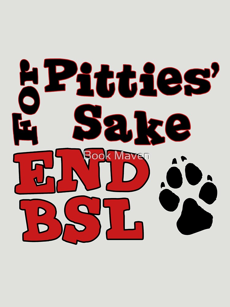 "End BSL-color" T-shirt for Sale by Telzey | Redbubble | dog t-shirts ...