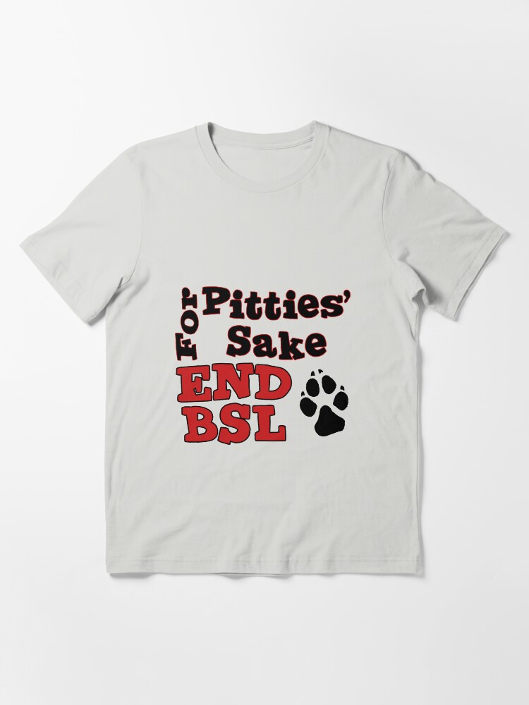 "End BSL-color" T-shirt for Sale by Telzey | Redbubble | dog t-shirts ...