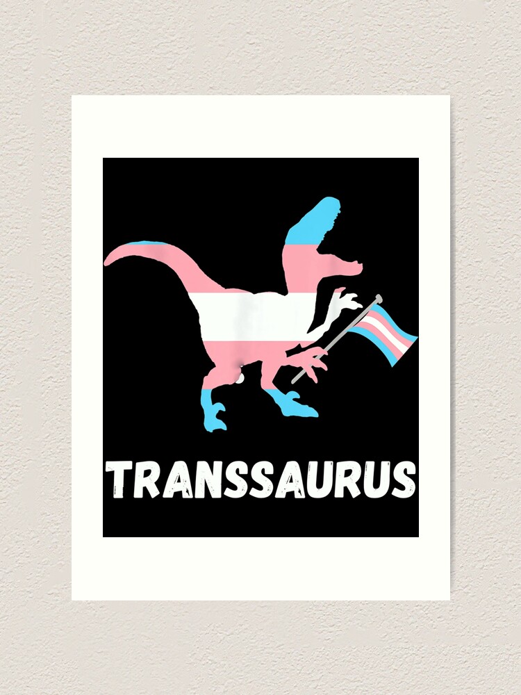 "Trans Dinosaurs Transexual Dino LGBT Pride Transgender T-Rex , Protect ...