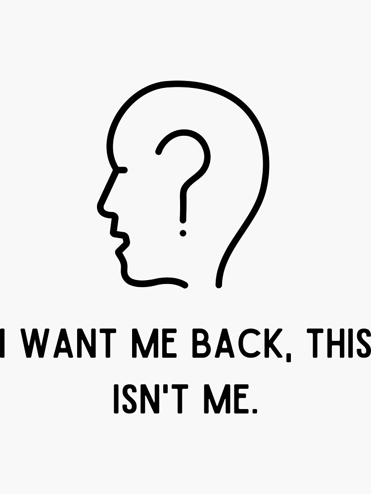 " I Want Me Back, This Isn't Me.: Memories , Life Changing ...