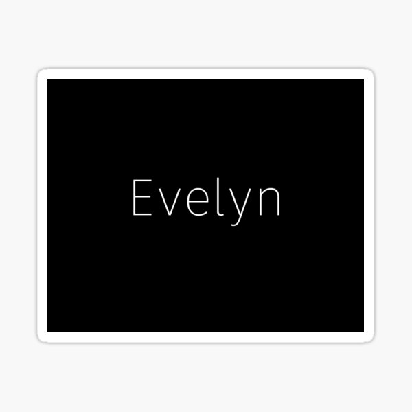 "Evelyn | Top USA names" Sticker by LoveNames87 | Redbubble