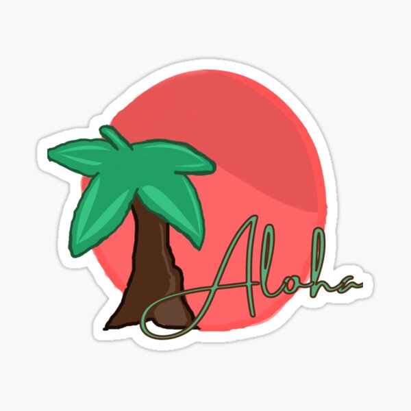 "aloha" Sticker by Druxied | Redbubble