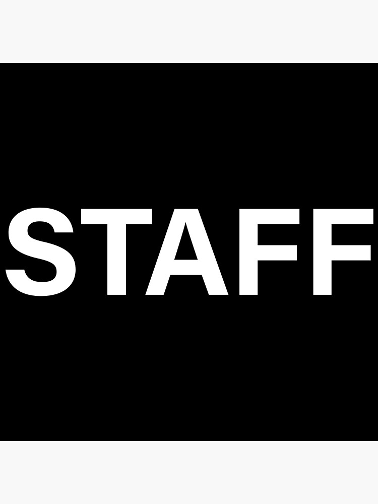 "Staff | Design For Businesses" Poster for Sale by Sjekkieboem | Redbubble