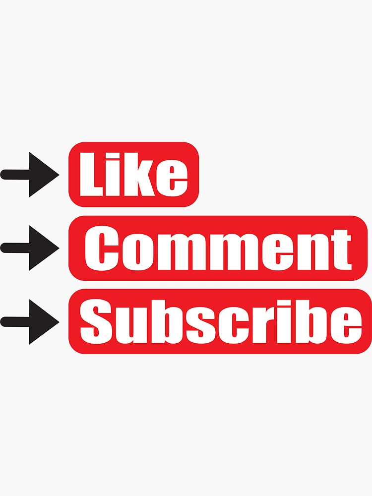 "Like Comment Subscribe!" Sticker by YassOrNope | Redbubble
