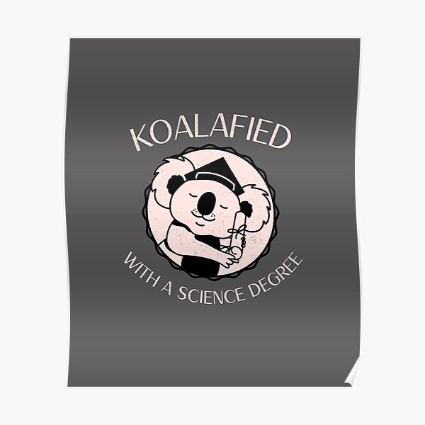 Poster « Koalafied Avec un diplôme en sciences - Diplôme universitaire ...