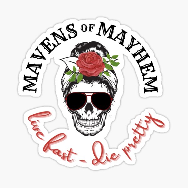"Mavens of Mayhem, Black Lettering" Sticker by MavensGear | Redbubble