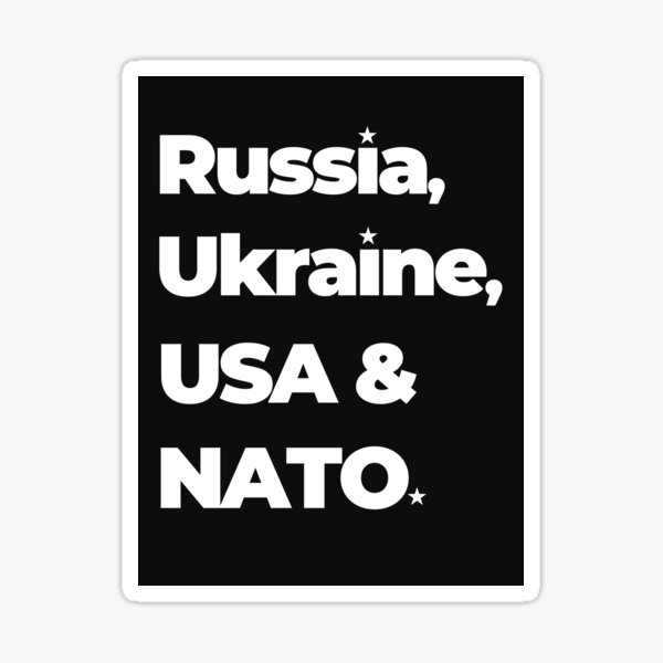 "Russia, Ukraine, USA & NATO" Sticker by nosllevaeldiabl | Redbubble
