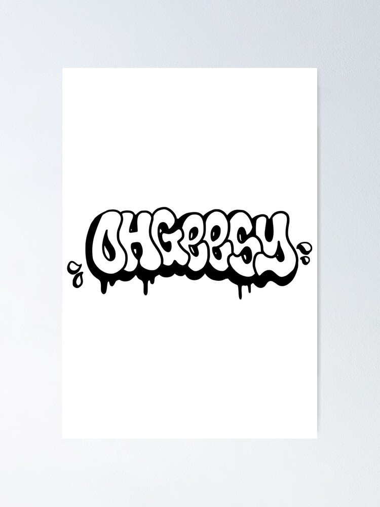 "Ohgeesy Merch Ohgeesy Logo" Poster for Sale by SemiKiya | Redbubble
