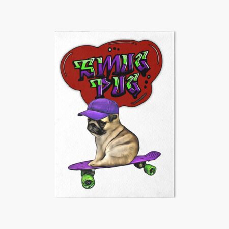 "Smug Pug Graffiti Art " Art Board Print for Sale by NikkiBear67 ...