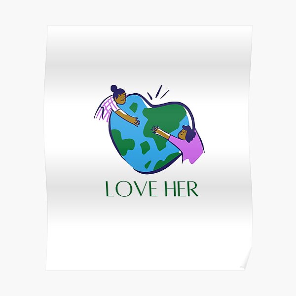 "Love The Earth Save Planet Earth Save Mother Earth Love Mother Earth ...