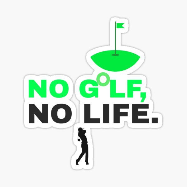 "No golf, No life. "home of golf" casual vintage T-shirt" Sticker by ...