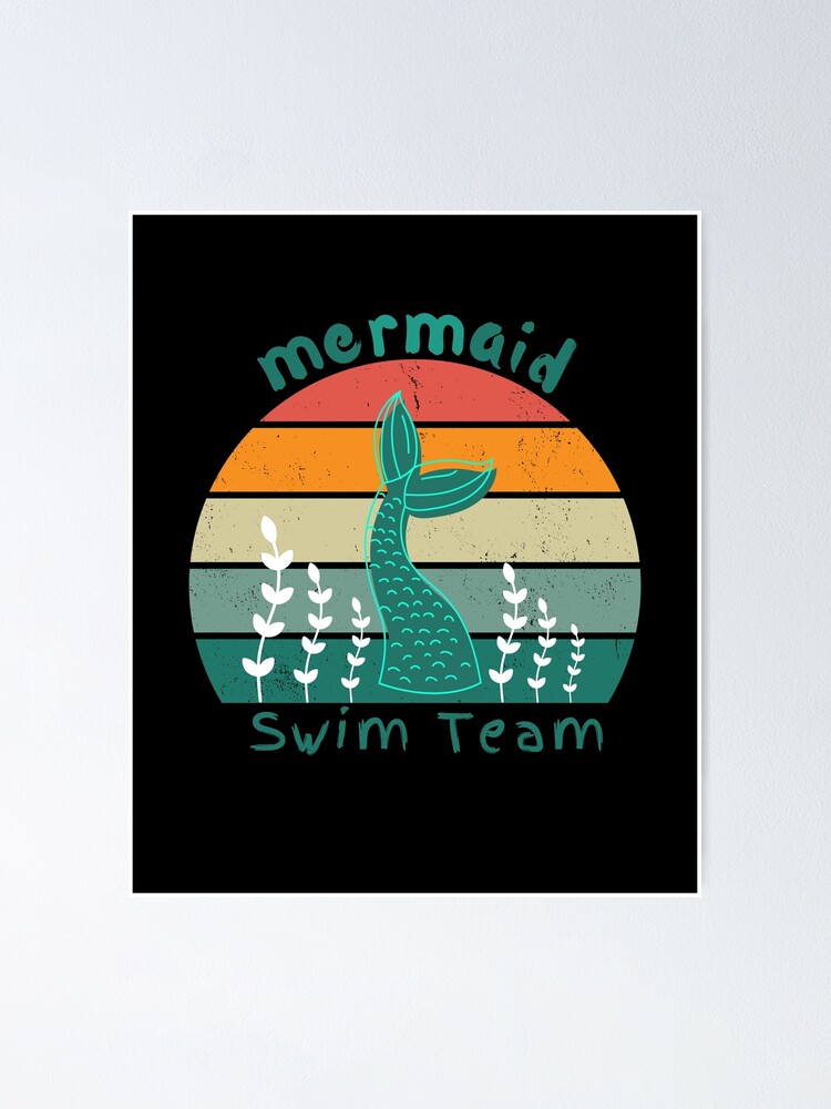 "Mermaid Swim Team Vintage Color" Poster for Sale by PodBloom | Redbubble