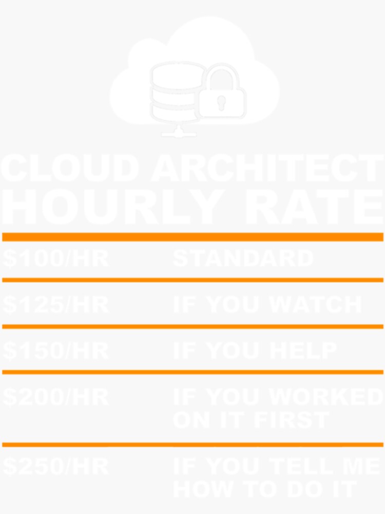 "CLOUD ARCHITECT HOURLY RATE usd " Sticker for Sale by bestskins17 ...