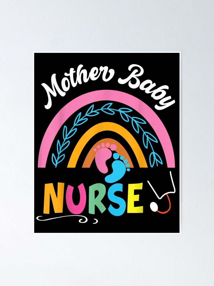 "Rainbow Mother Baby Nurse Mother's Day Postpartum Nursing" Poster by ...