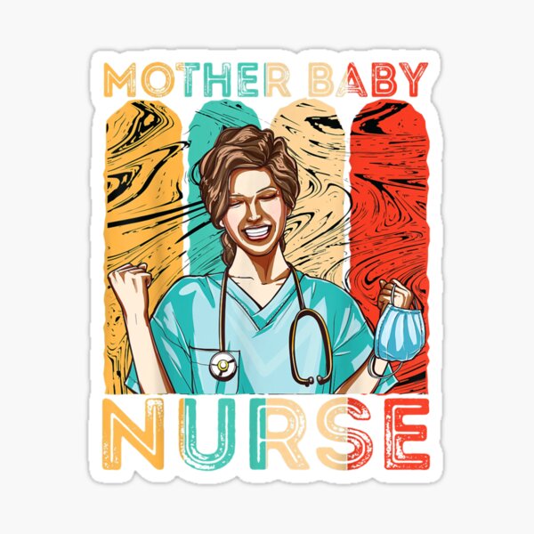 "Vintage Mother Baby Nurse Mother's Day Postpartum Nursing" Sticker for ...