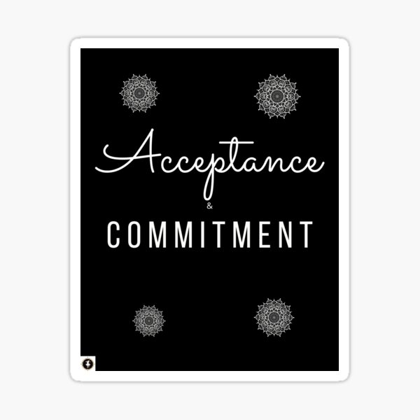 "Acceptance & Commitment" Sticker by ForscarlettPub | Redbubble