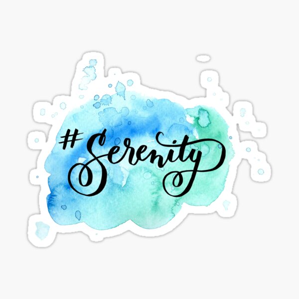 "#Serenity" Sticker by inspireddesign | Redbubble