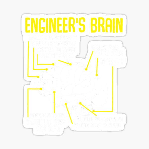 "Engineers Brain Funny Engineering Process" Sticker for Sale by ...