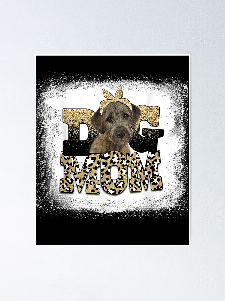 "Western Leopard Irish Wolfhound mom mother's day" Poster for Sale by ...