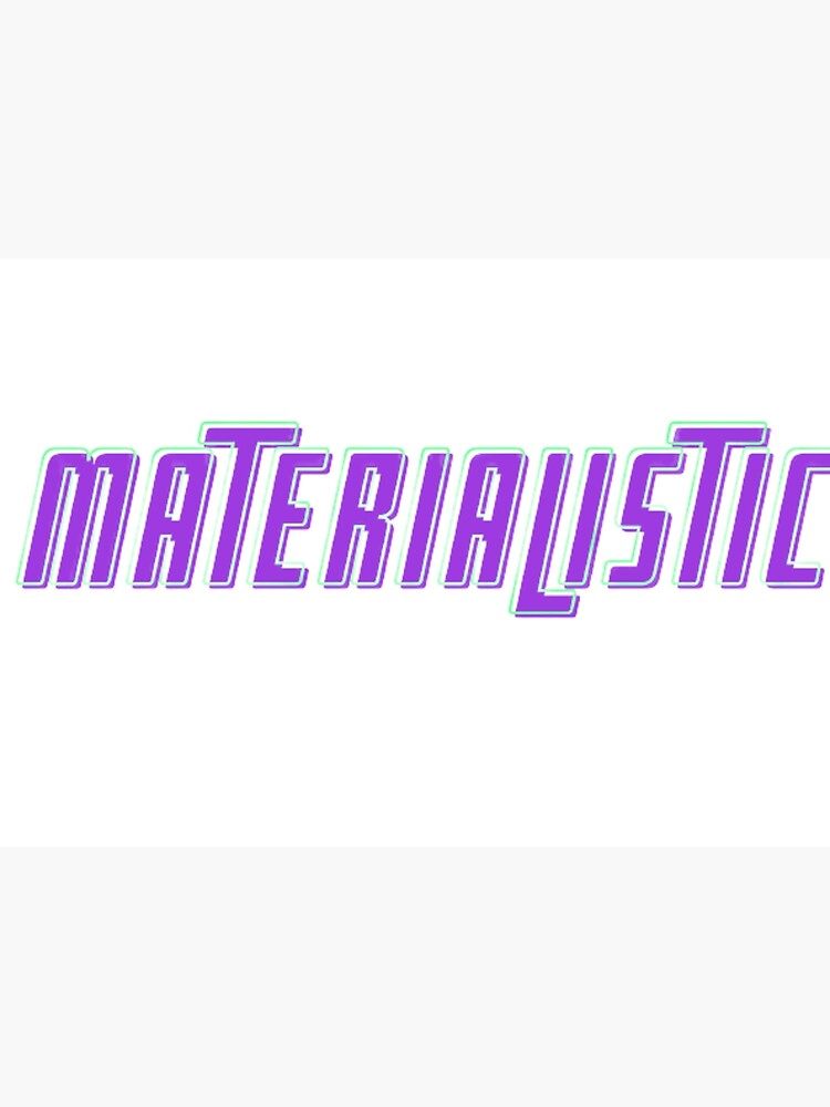 "Being bougie and materialistic mark for everyone." Poster for Sale by ...