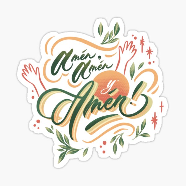 "Amen Amen y Amen (white) Sticker" Sticker by MarviaTollner | Redbubble